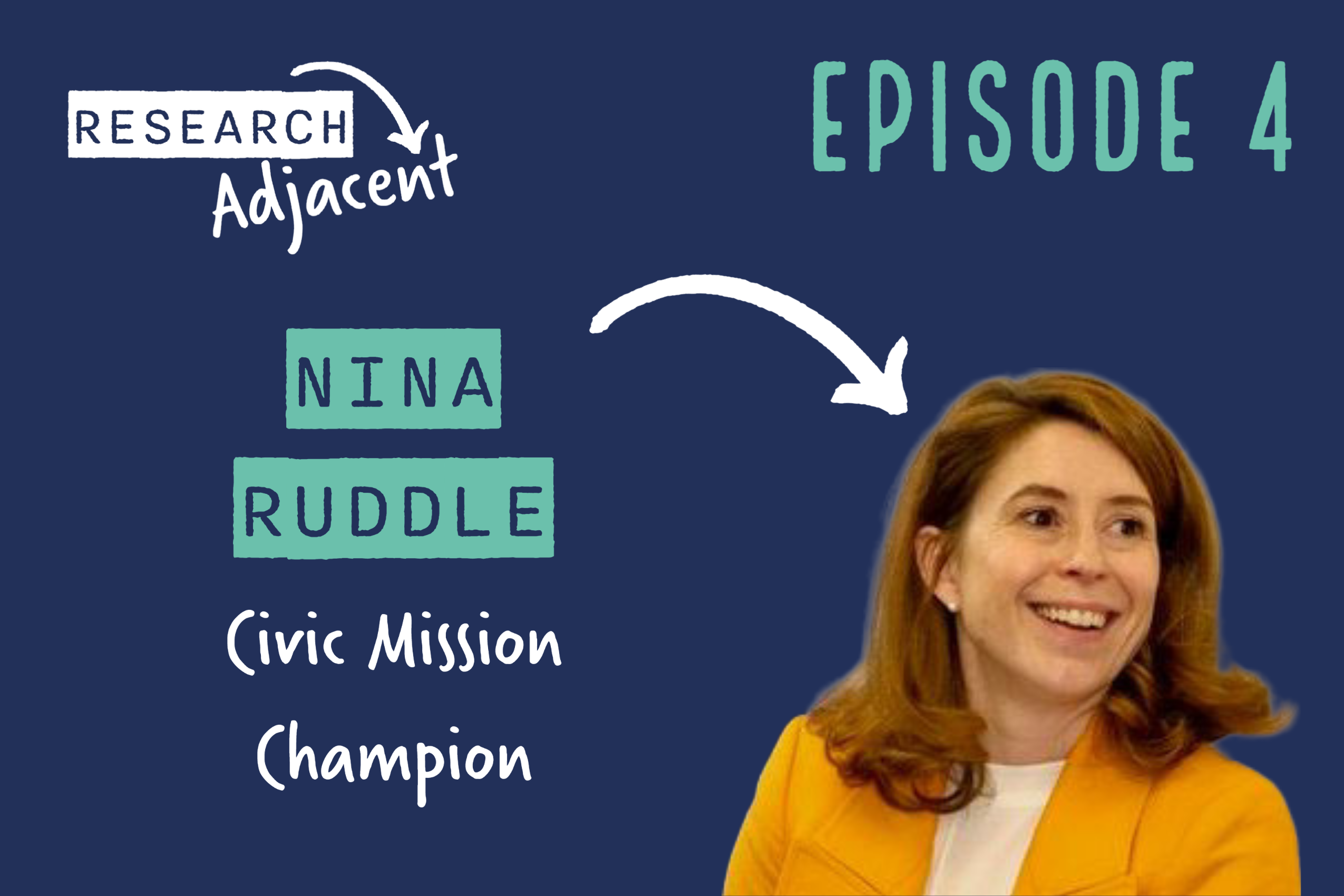 Nina Ruddle, Civic Mission Champion (Episode 4) | Research Adjacent